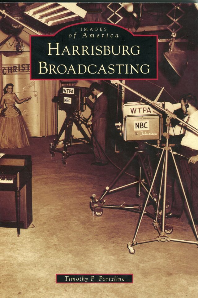Harrisburg Broadcasting (Arcadia Publishing) – Fybush.com